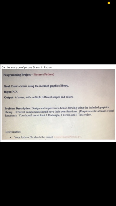 Solved Can be any type of picture Drawn in Python | Chegg.com