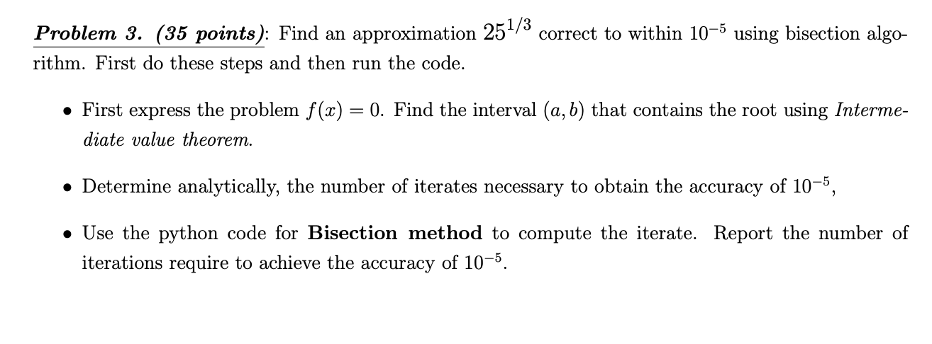 Solved Problem 3. (35 points): Find an approximation 251/3 | Chegg.com