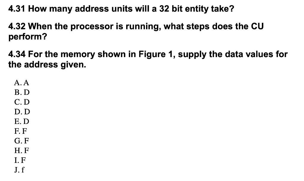 4.31 How many address units will a 32 bit entity | Chegg.com