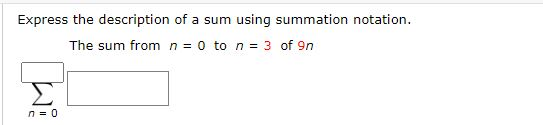 Solved Express the description of a sum using summation | Chegg.com