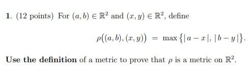 Solved 1. (12 points) For (a,b) € R2 and (x,y) € R2, define | Chegg.com