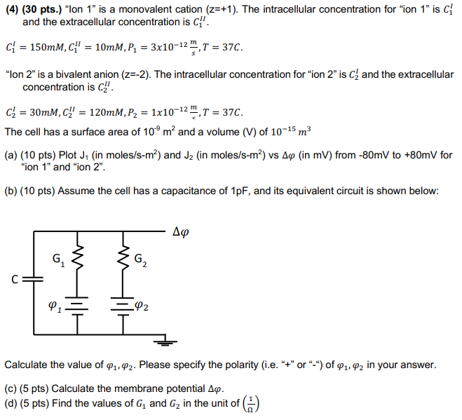 Solved (4) (30 pts.) "Ion 1" is a monovalent cation (z=+1). | Chegg.com
