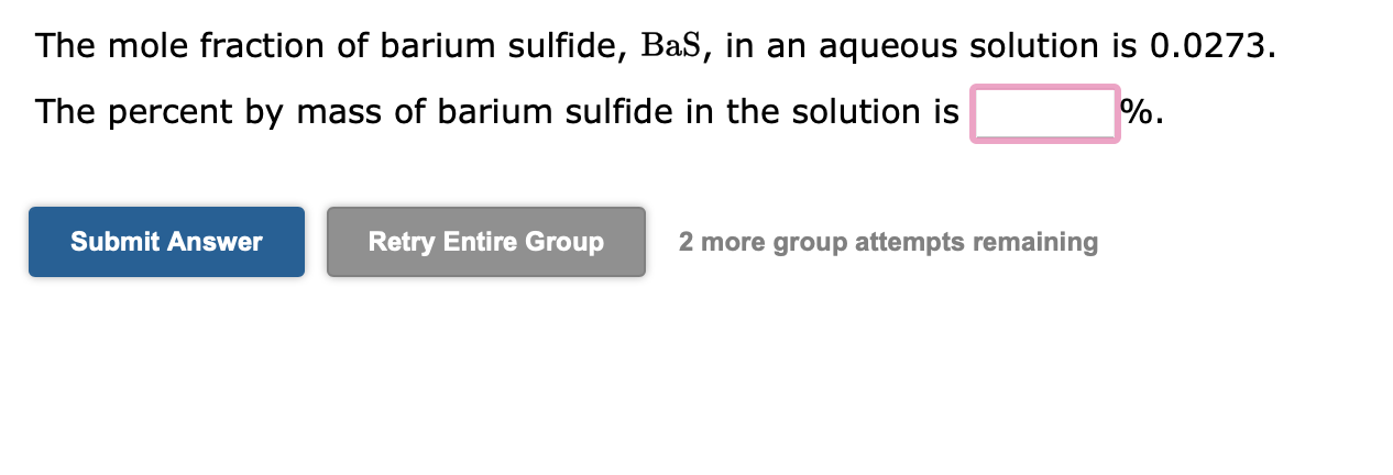 Solved The mole fraction of barium sulfide, BaS, in an | Chegg.com