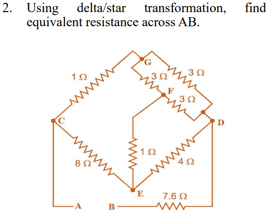 Solved find 2. Using delta/star transformation, equivalent | Chegg.com