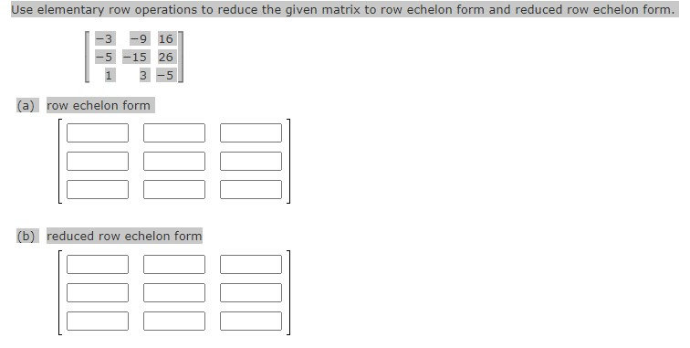 Solved Use elementary row operations to reduce the given | Chegg.com