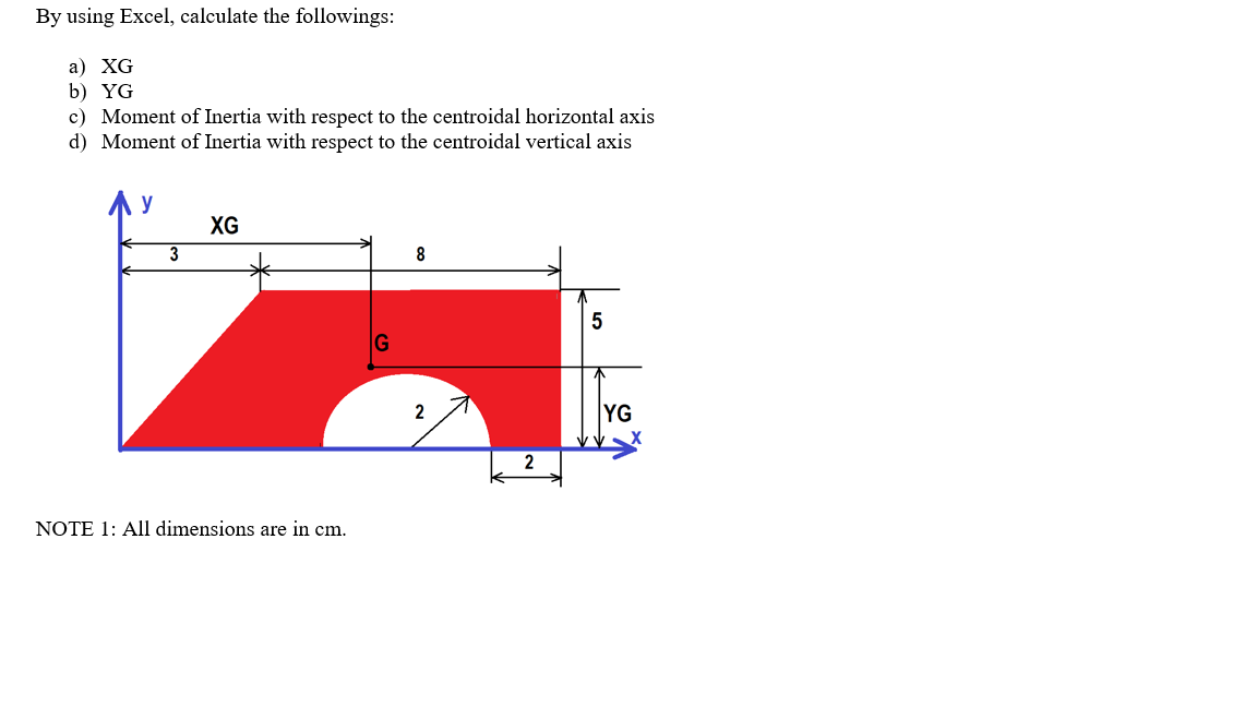 Solved By using Excel, calculate the followings: a) XG b) YG | Chegg.com