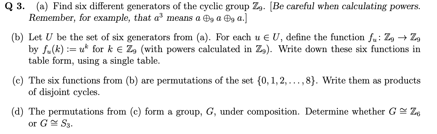 Solved Q 3. (a) Find six different generators of the cyclic | Chegg.com