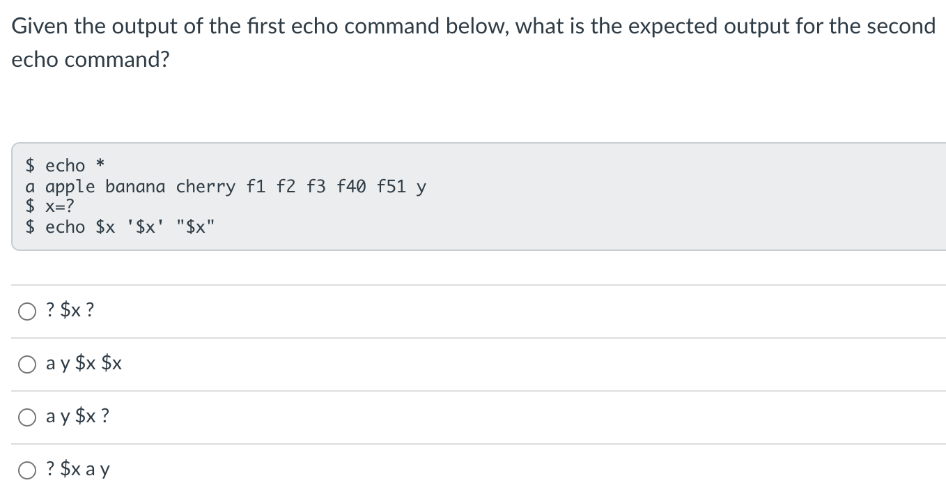 Solved Given the output of the first echo command below, | Chegg.com