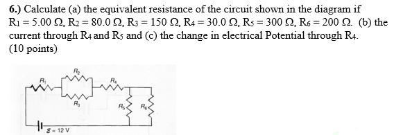Solved 6.) Calculate (a) the equivalent resistance of the | Chegg.com