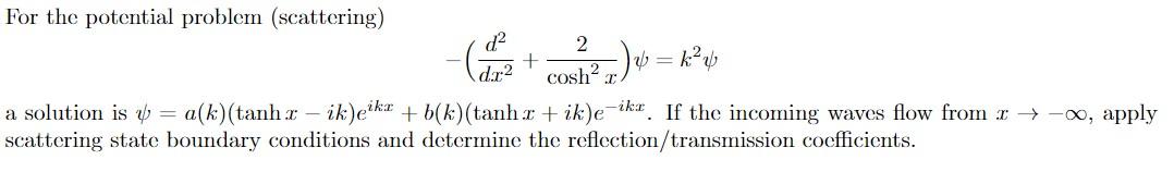 For the potential problem (scattering) | Chegg.com