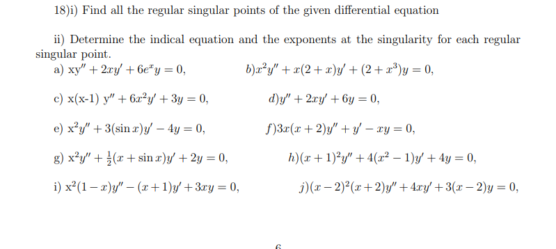 Solved 18)i) Find all the regular singular points of the | Chegg.com