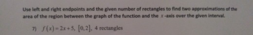 Solved Use left and right endpoints and the given number of | Chegg.com