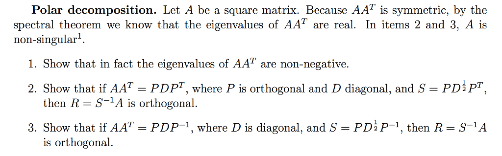 Solved Polar decomposition. Let A be a square matrix. | Chegg.com