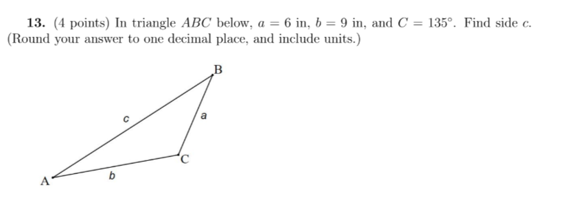 Solved 13. (4 points) In triangle ABC below, a=6 in, b=9 in, | Chegg.com
