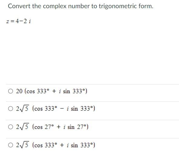 Solved Convert the complex number to trigonometric form. | Chegg.com