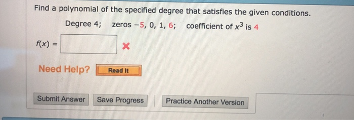 Solved Find a polynomial of the specified degree that | Chegg.com