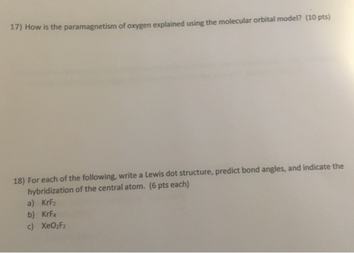 Solved 17) How is the paramagnetism of oxygen explained | Chegg.com
