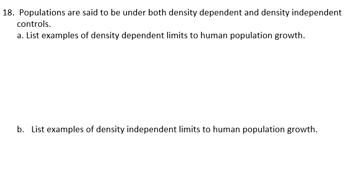 Solved 18. Populations are said to be under both density | Chegg.com