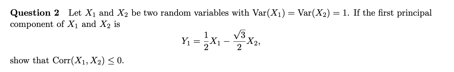 Solved Question 2 Let X1 and X2 be two random variables with | Chegg.com