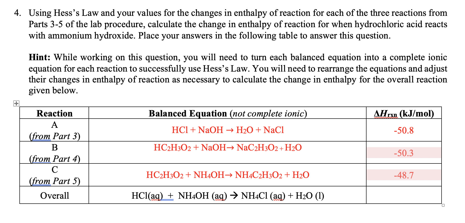 Solved 4. Using Hess's Law and your values for the changes | Chegg.com