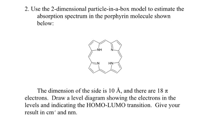 Solved 2. Use the 2-dimensional particle-in-a-box model to | Chegg.com