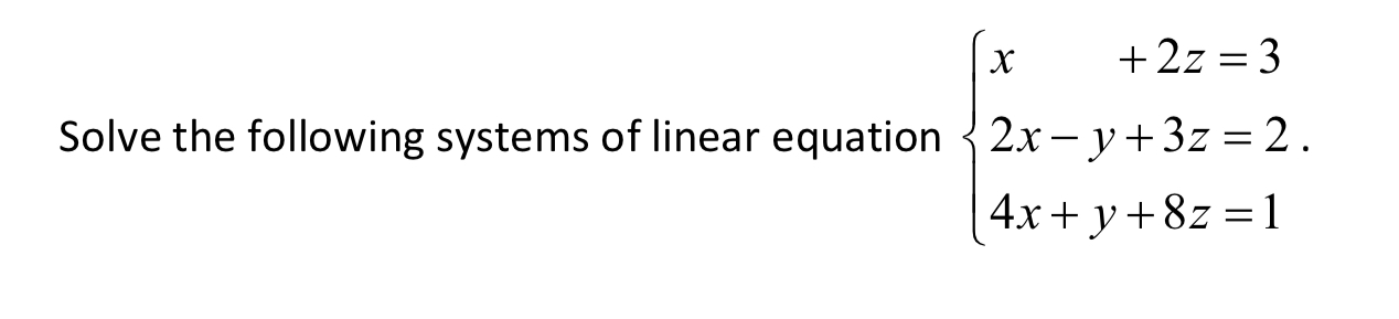 Solved Solve the following systems of linear equation | Chegg.com