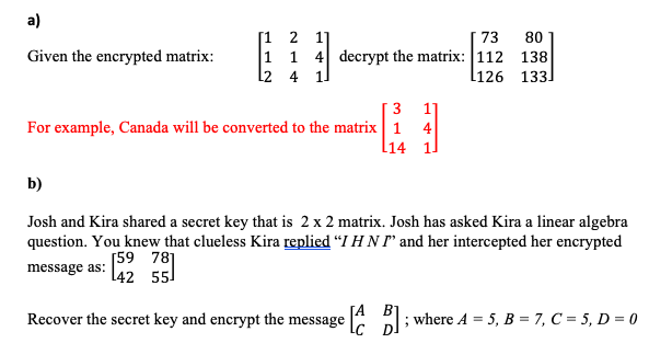 Solved a) Given the encrypted matrix: 1 2 1 73 80 1 1 4 | Chegg.com