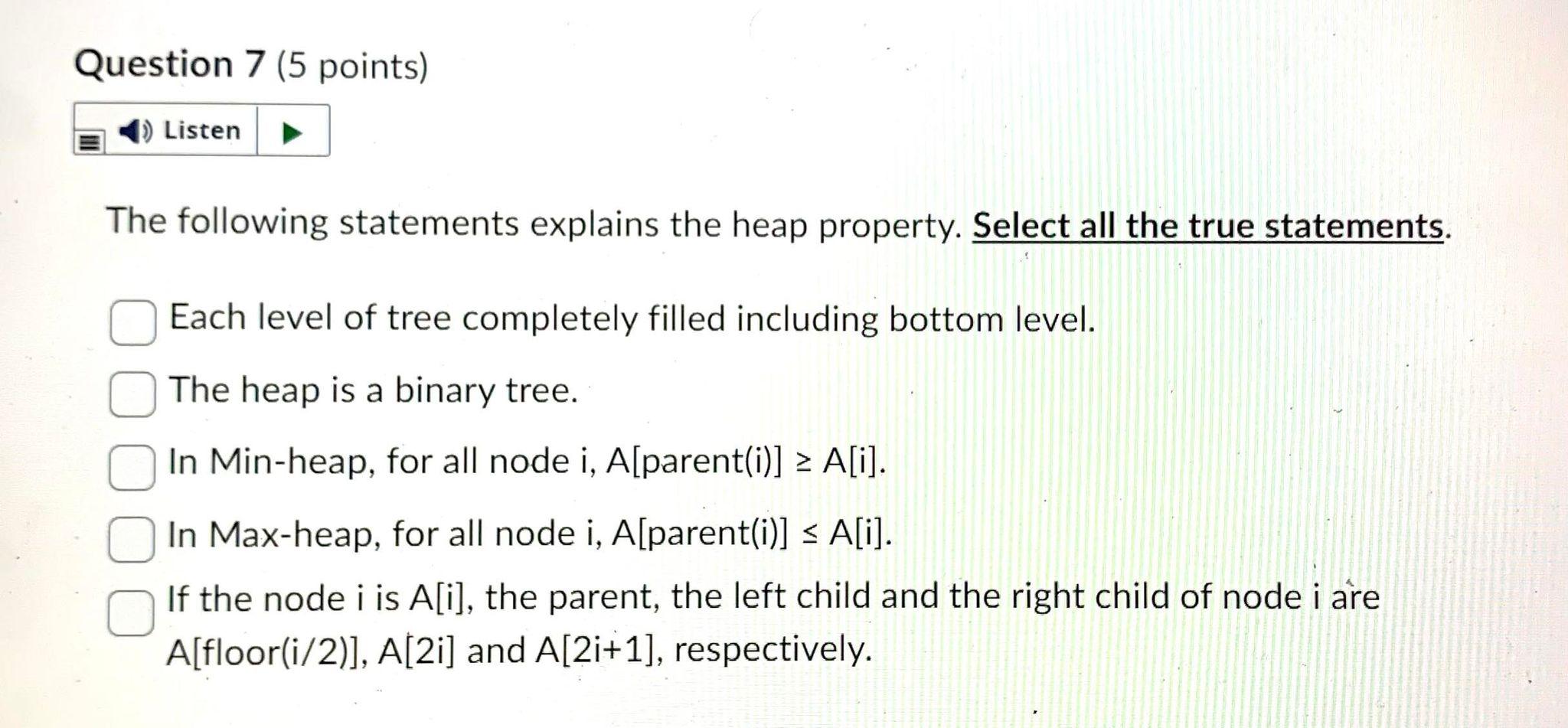 Solved The following statements explains the heap property. | Chegg.com