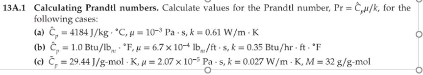 Solved 13A.1 Calculating Prandtl numbers. Calculate values | Chegg.com