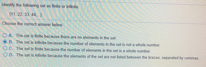 Solved Identify the following set as finite or infinite. | Chegg.com
