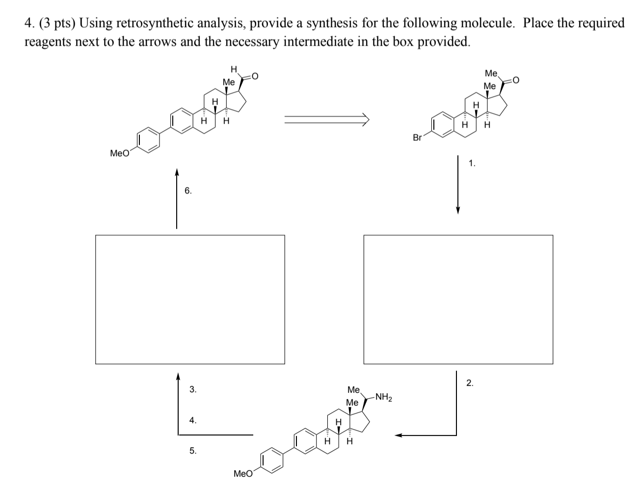 Solved 4. (3 pts) Using retrosynthetic analysis, provide a | Chegg.com