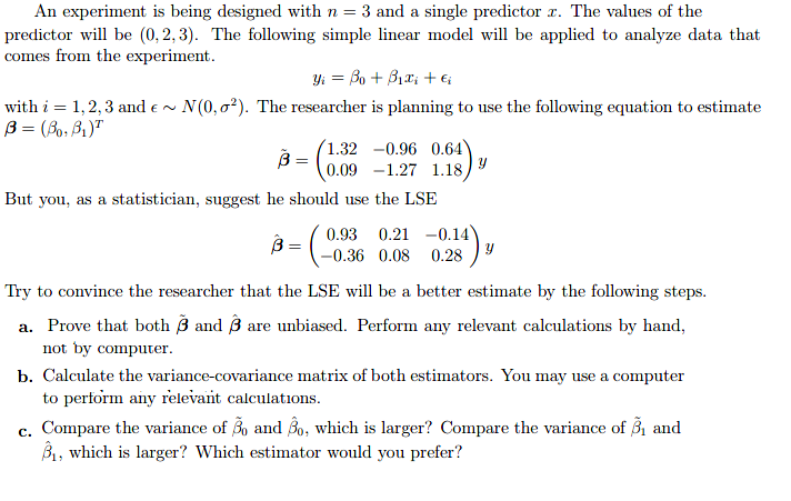 Solved An experiment is being designed with n=3 and a single | Chegg.com