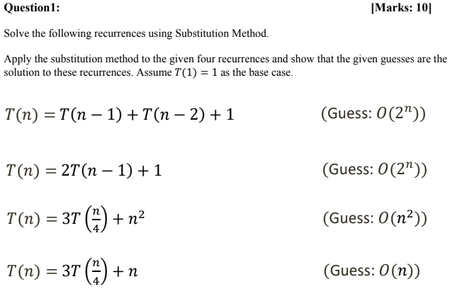 Solved Question1: Marks: 10) Solve the following recurrences | Chegg.com