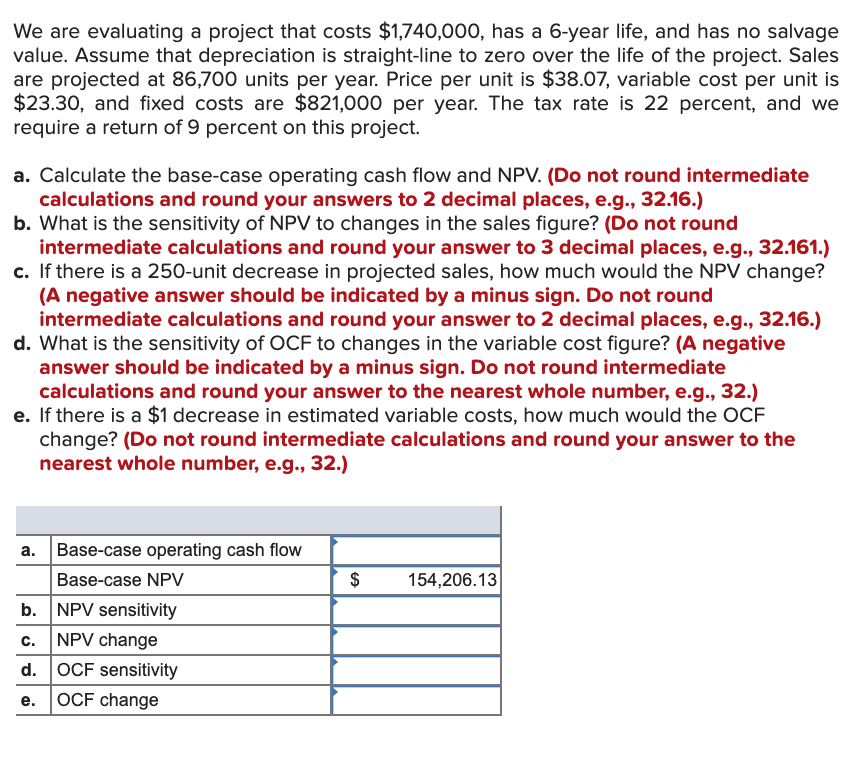 Solved We are evaluating a project that costs $1,740,000, | Chegg.com