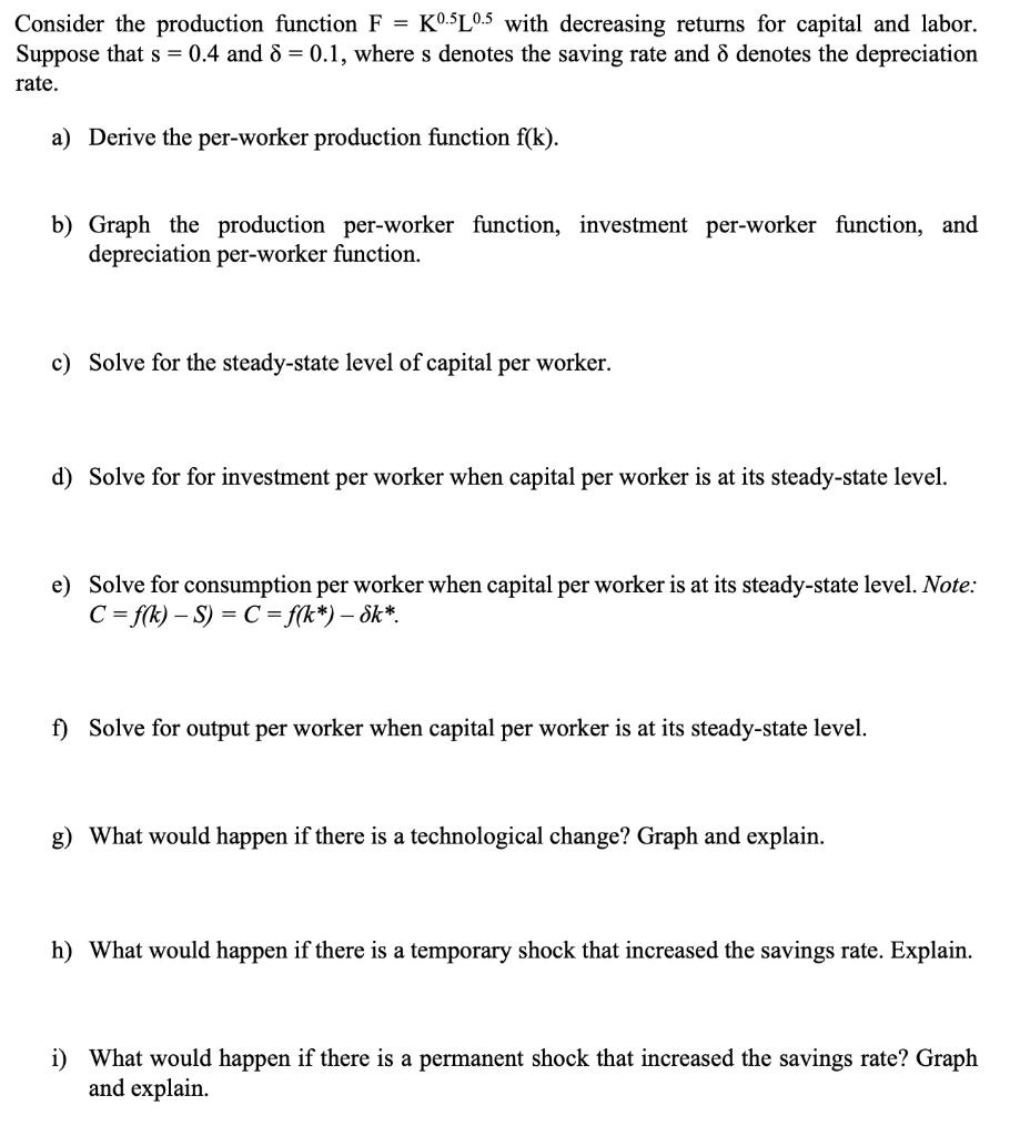 Solved Consider the production function F=K0.5 L0.5 with | Chegg.com