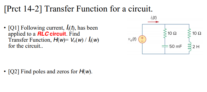 Solved [Pret 14-2] Transfer Function for a circuit. :(t) • | Chegg.com