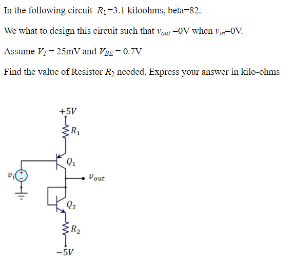 Solved In the following circuit R1=3.1 kiloohms, beta=82. We | Chegg.com