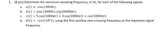 Solved Determine The Minimum Sampling Frequency In Hz For