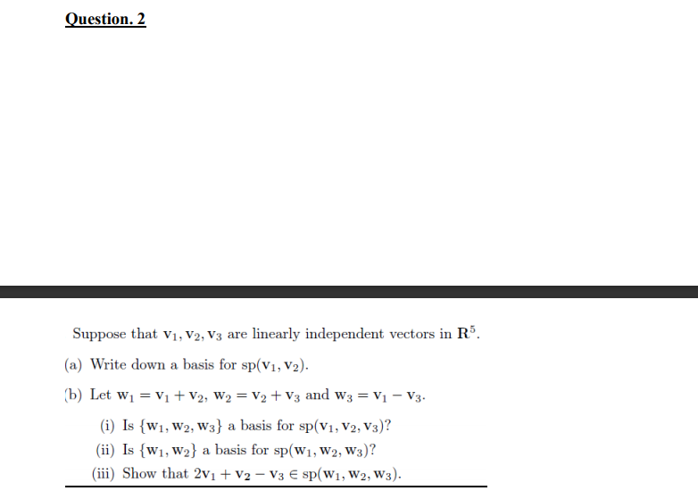 Solved Question. 2 Suppose that V1, V2, V3 are linearly | Chegg.com
