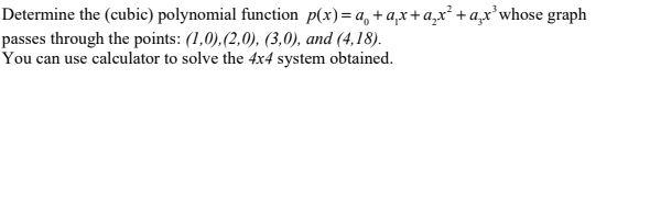 Solved Determine the (cubic) polynomial function p(x)= , + | Chegg.com