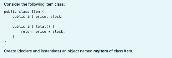 Solved Consider the following Item class: public class Item | Chegg.com