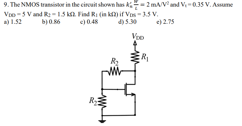 Solved 9. The NMOS transistor in the circuit shown has | Chegg.com