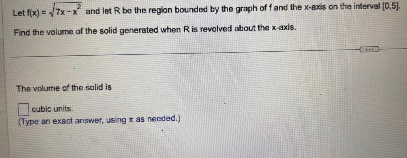 Solved Let f(x)=7x−x2 and let R be the region bounded by the | Chegg.com