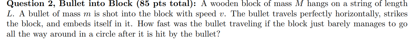 Solved Question 2, Bullet into Block (85 pts total): A | Chegg.com