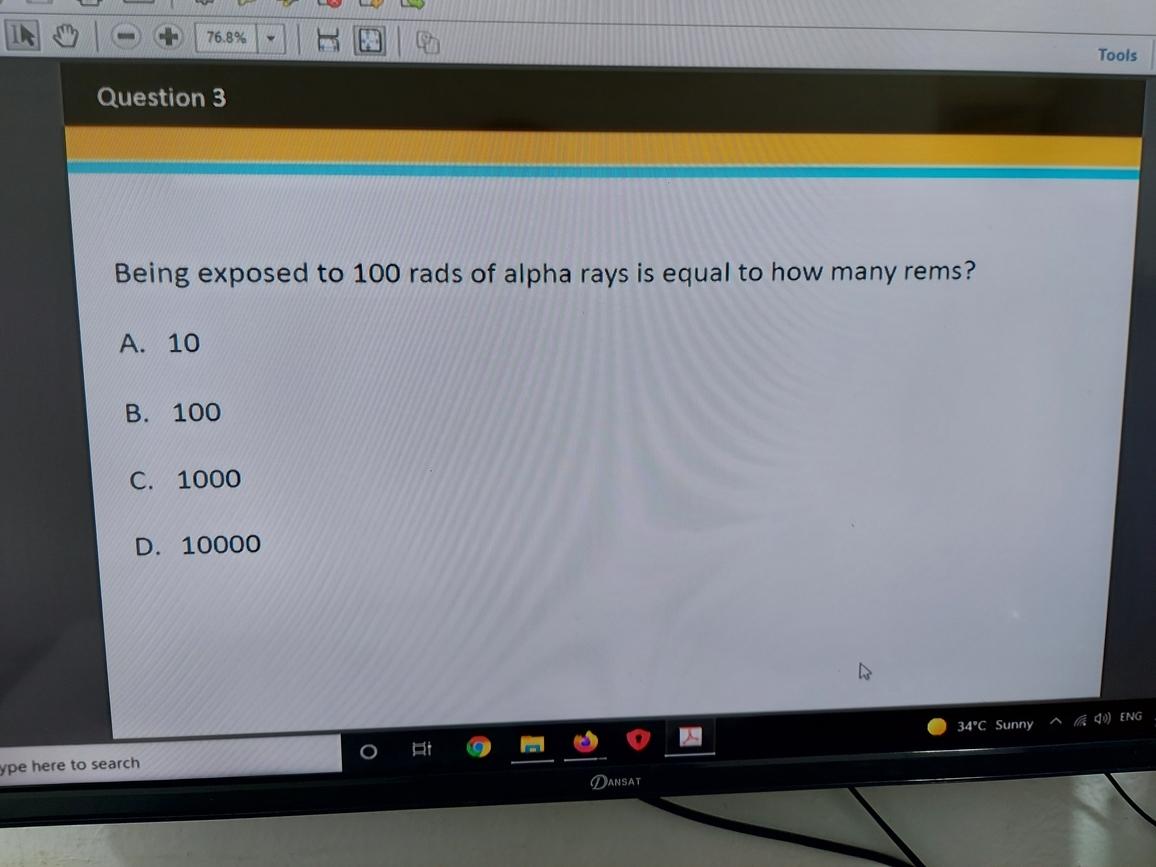 Solved 76.8% Tools Question 3 Being exposed to 100 rads of | Chegg.com