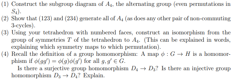 Solved (1) Construct the subgroup diagram of A4, the | Chegg.com