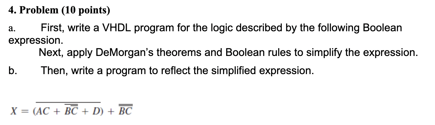 Solved a. 4. Problem (10 points) First, write a VHDL program | Chegg.com