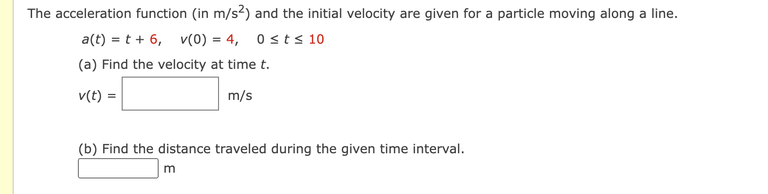 Solved The acceleration function (in m/s2) and the initial | Chegg.com