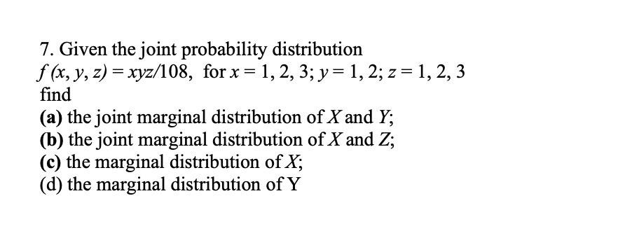 Solved 7. Given the joint probability distribution | Chegg.com