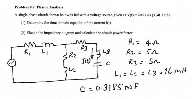 Solved Problem # 2: Phasor Analysis A single phase circuit | Chegg.com